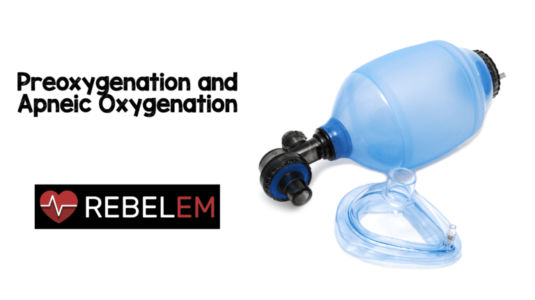 Preoxygenation and Apneic Oxygenation - REBEL EM - Emergency Medicine Blog