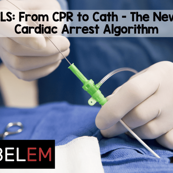 Beyond ACLS: From CPR to Cath – The New ACC/AHA Cardiac Arrest Algorithm