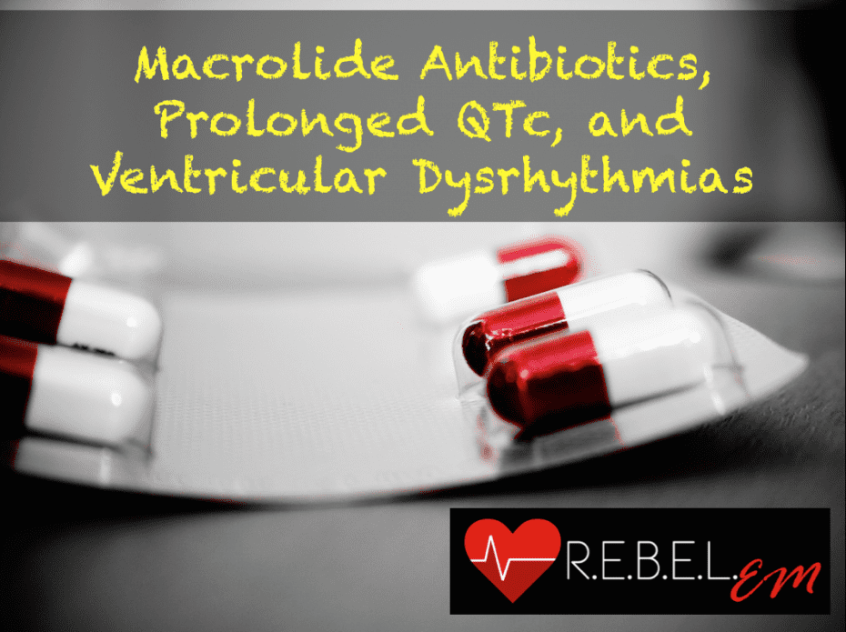 Macrolide Antibiotics - REBEL EM - Emergency Medicine Blog