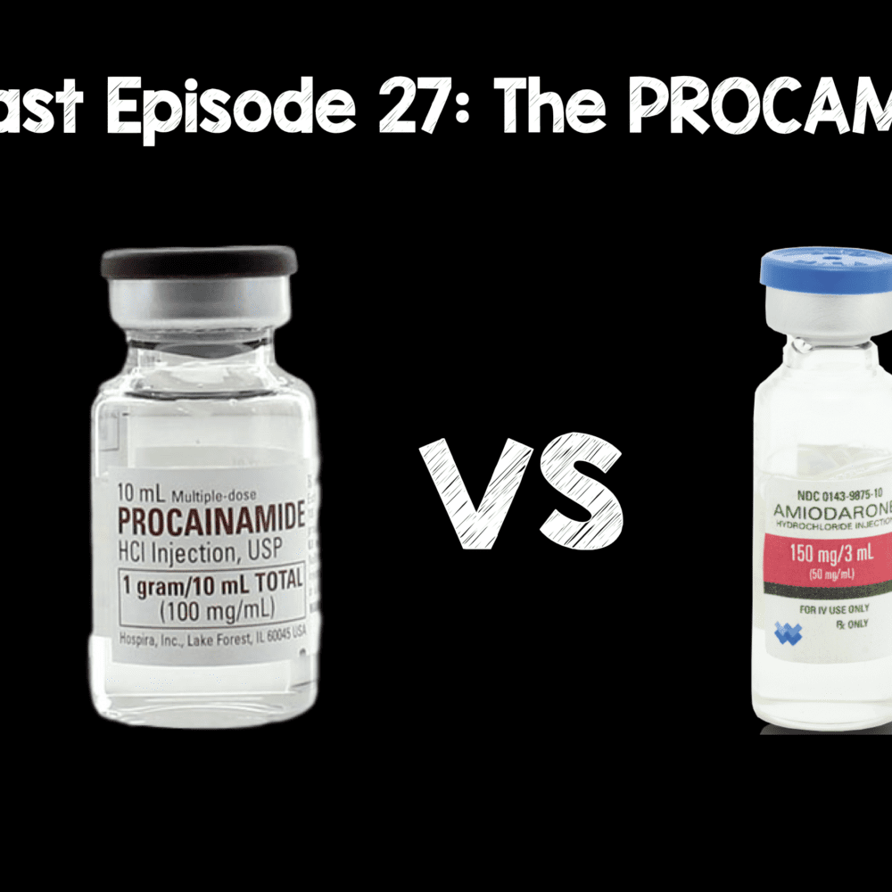 REBEL Cast Episode 27: The PROCAMIO Trial – IV Procainamide vs IV Amio ...