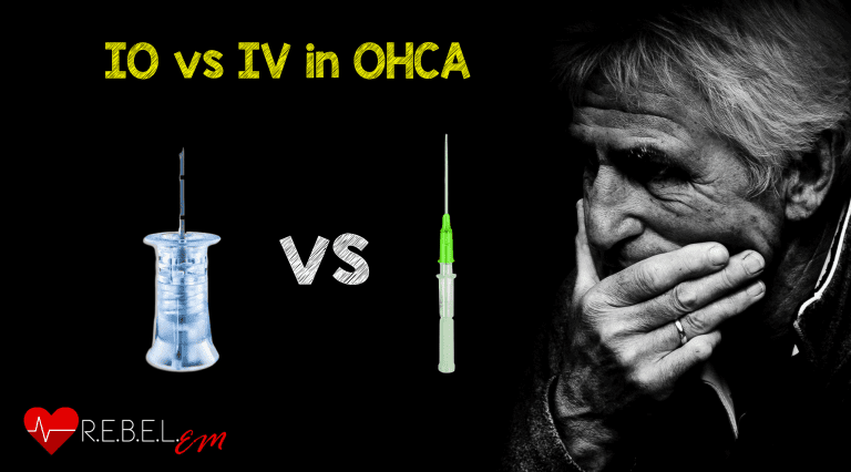 IO vs IV - REBEL EM - Emergency Medicine Blog