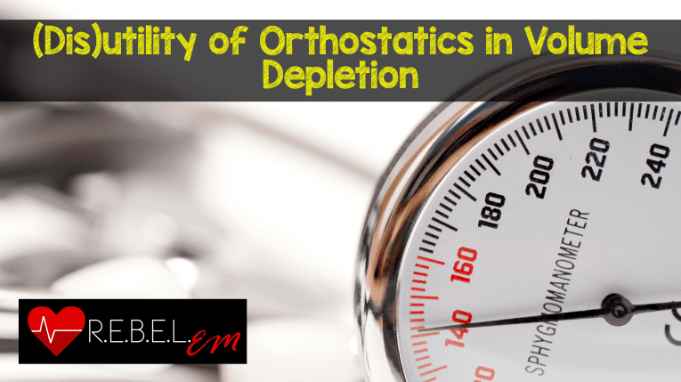 Orthostatic - REBEL EM - Emergency Medicine Blog