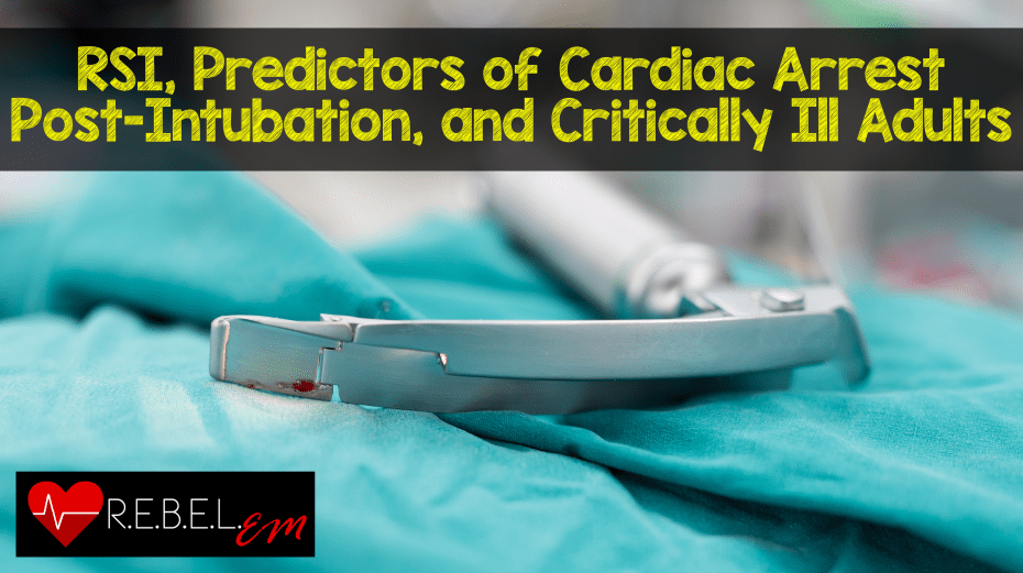 RSI - REBEL EM - Emergency Medicine Blog
