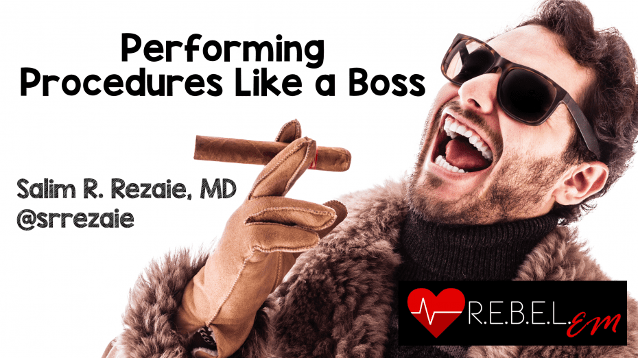 Procedures - REBEL EM - Emergency Medicine Blog