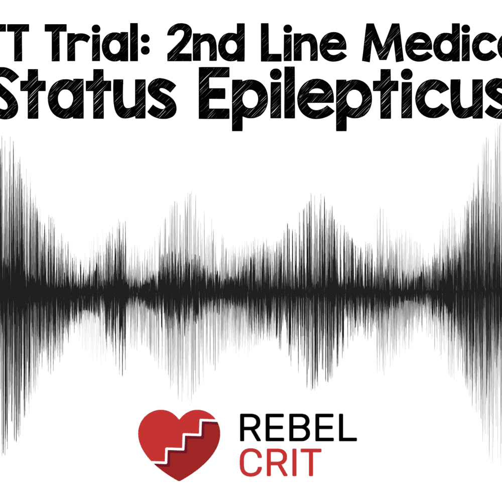 The ESETT Trial: 2nd Line Medications in Status Epilepticus – MED-TAC ...