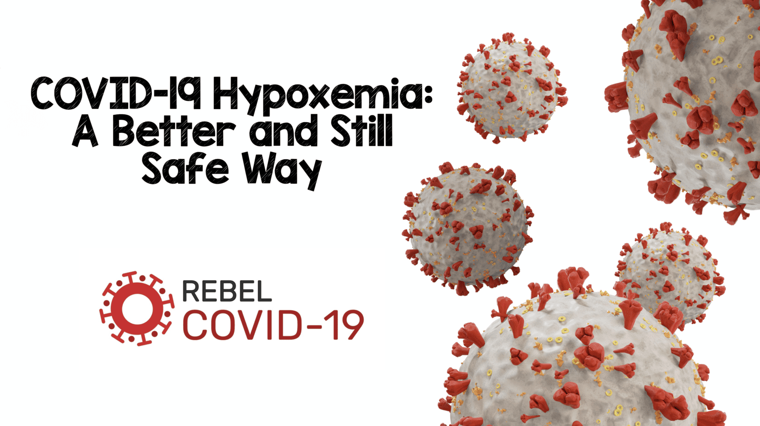 COVID-19 Hypoxemia - REBEL EM - Emergency Medicine Blog