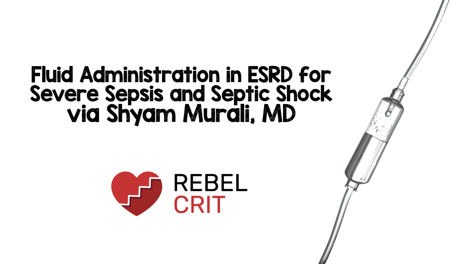Fluid Resuscitation - REBEL EM - Emergency Medicine Blog