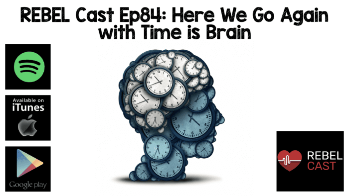 REBEL Cast Ep84: Here We Go Again with Time is Brain - REBEL EM ...