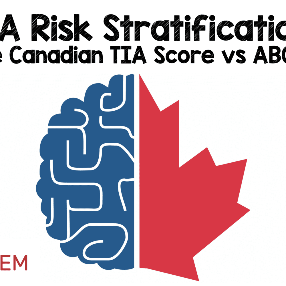 TIA Risk Stratification: The Canadian TIA Score vs ABCD2
