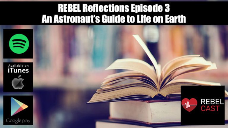 REBEL Cast Book Club Episode 3 — An Astronaut's Guide To Life on Earth ...