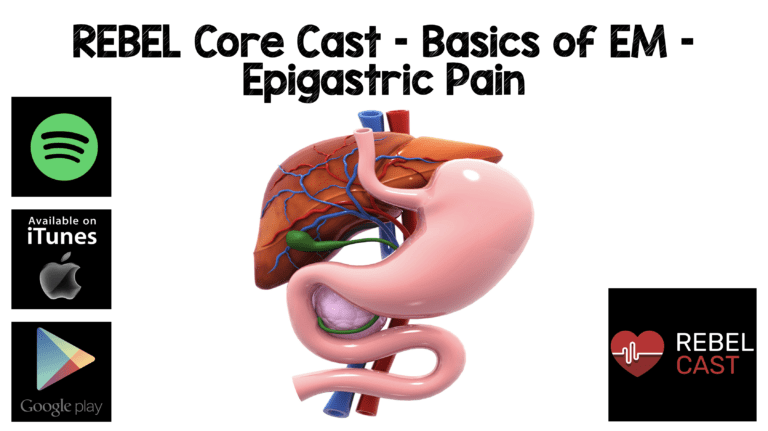 REBEL Core Cast - Basics of EM - Epigastric Pain - REBEL EM - Emergency ...