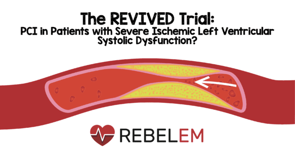 The REVIVED Trial: PCI in Patients with Severe Ischemic Left ...