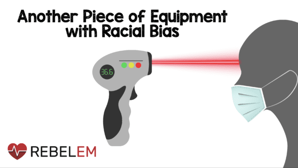 Another Piece of Equipment with Racial Bias - REBEL EM - Emergency ...