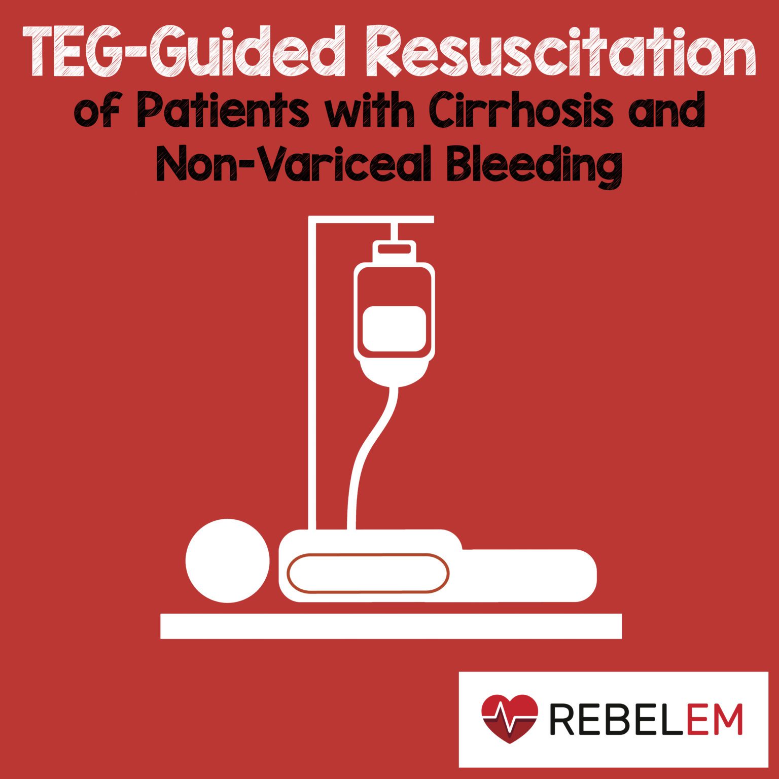 TEG-Guided Resuscitation of Patients with Cirrhosis and Non-Variceal ...