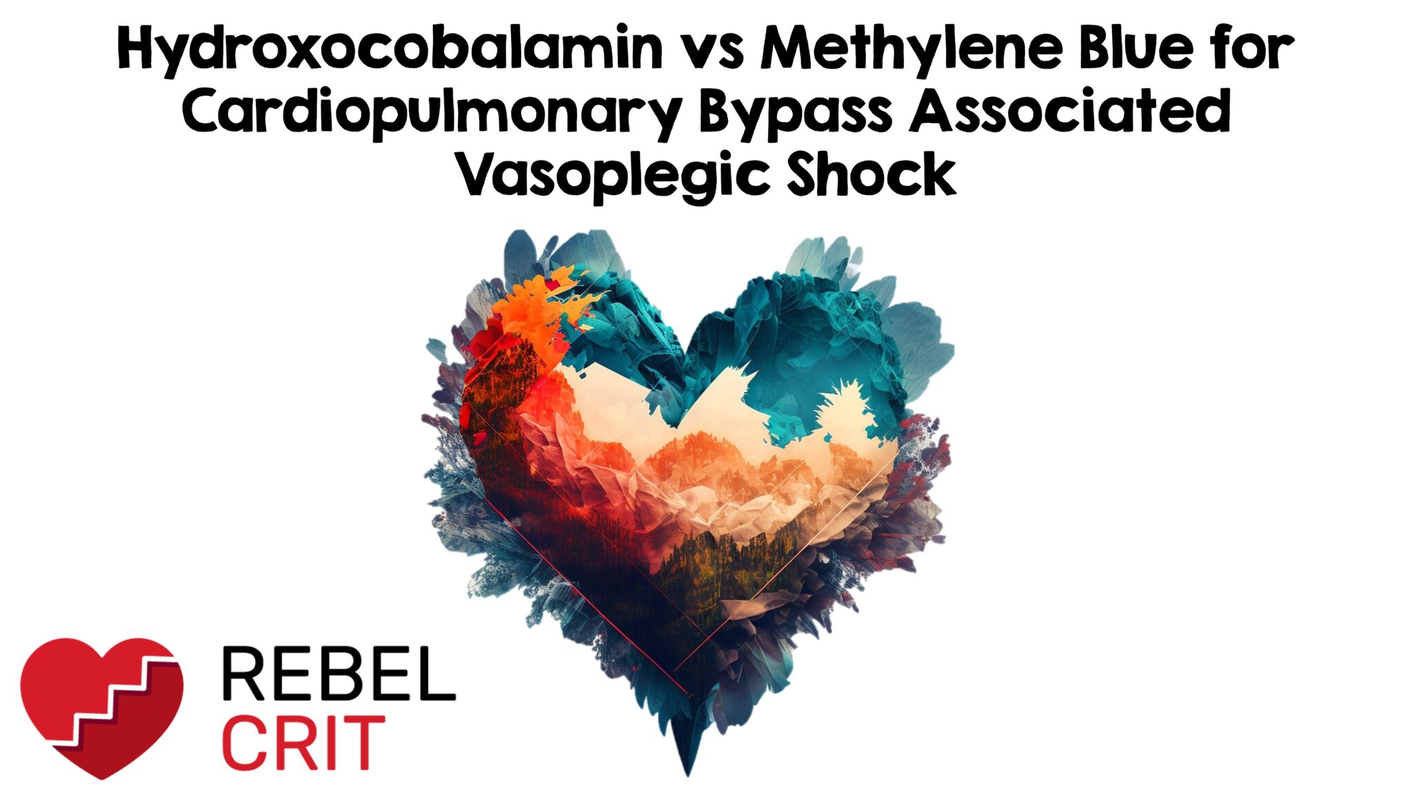 Hydroxycobalamin vs Methylene Blue for Vasoplegic Shock from ...