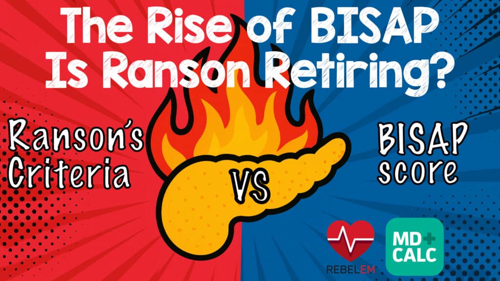 MDCalc Wars – The Rise of BISAP: Is Ranson Retiring? - REBEL EM ...